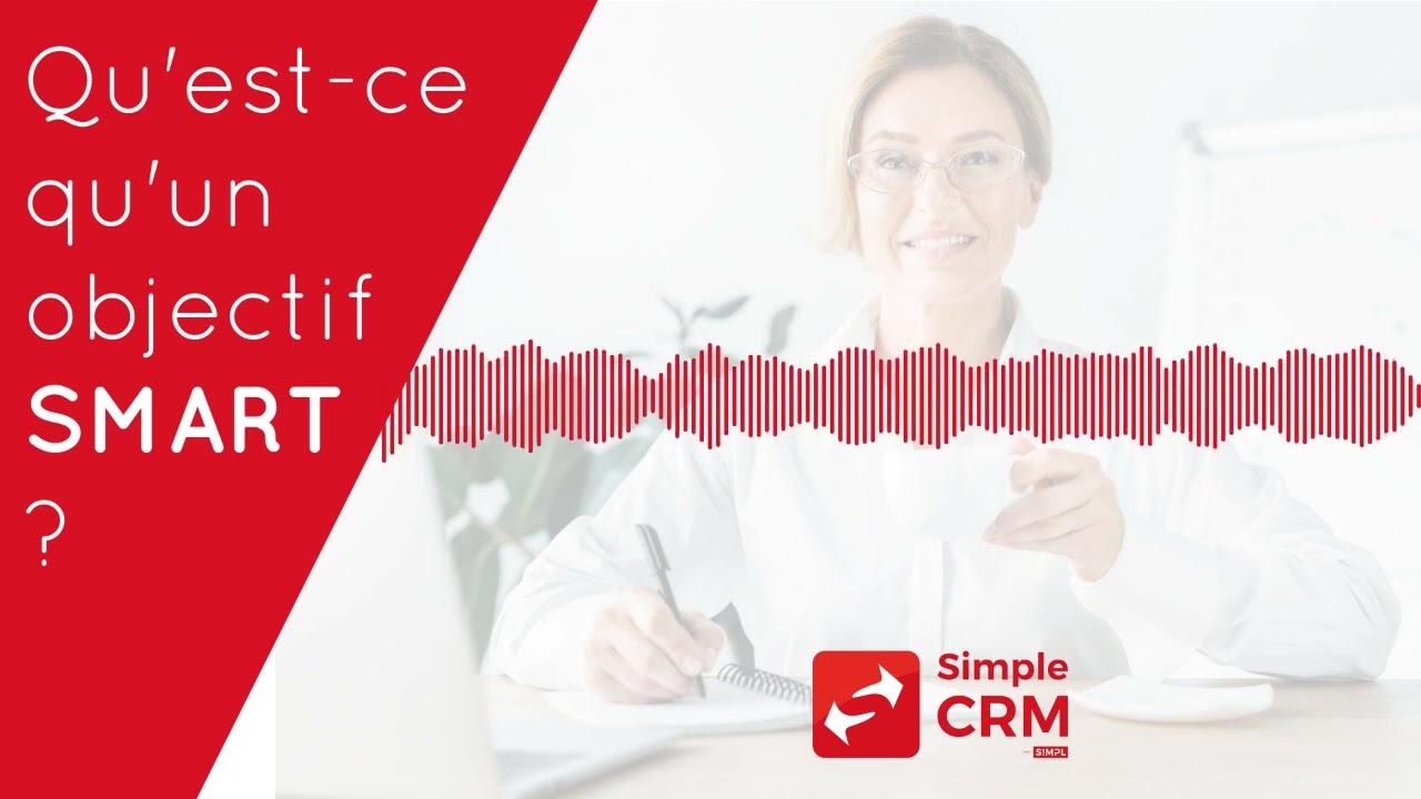 #PODCAST : Qu'est-ce qu'un objectif SMART ?