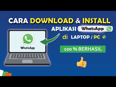 Cara Download dan Install Aplikasi Whatsapp di Laptop/PC
