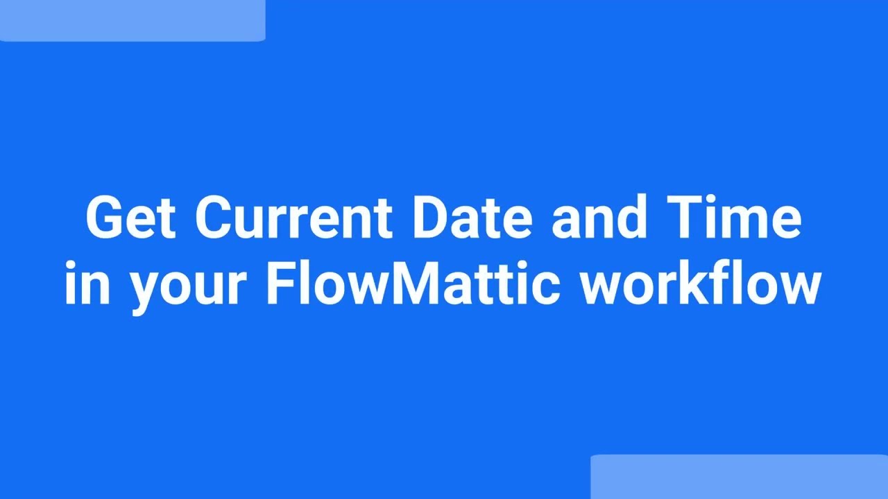 How to get current date and time in your workflow using FlowMattic PHP Functions module?