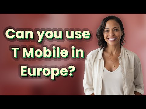 Can you use T Mobile in Europe?