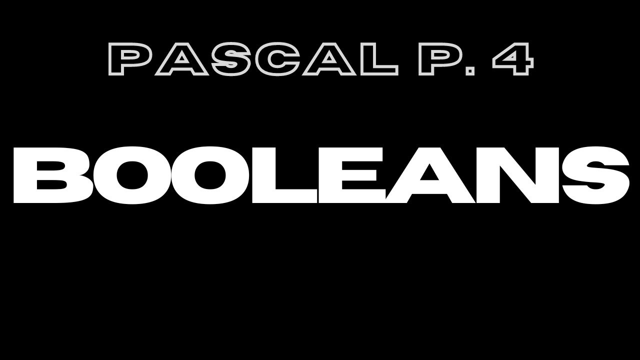 PASCAL For CXC | Booleans