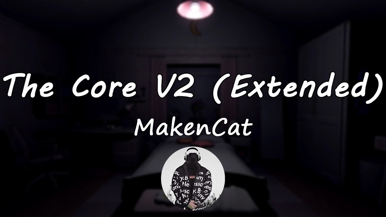 The Core V2 (Extended) | MiSide