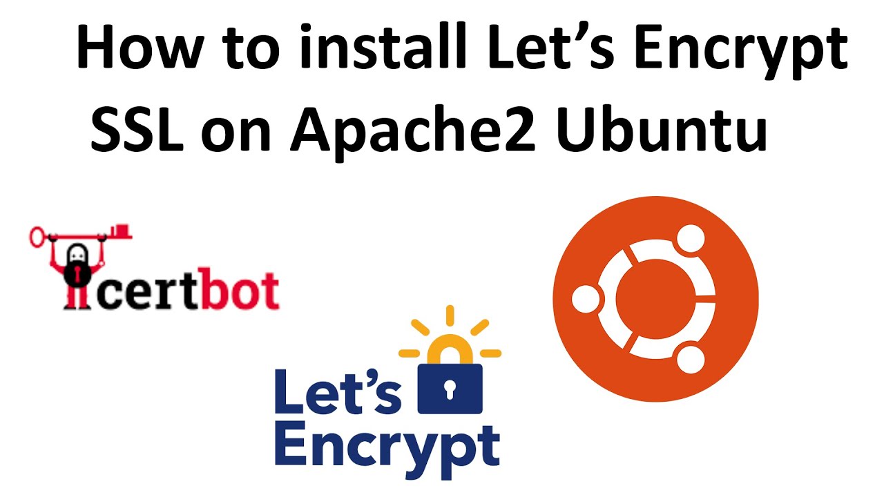 How to install Let’s Encrypt SSL on Apache2 Ubuntu