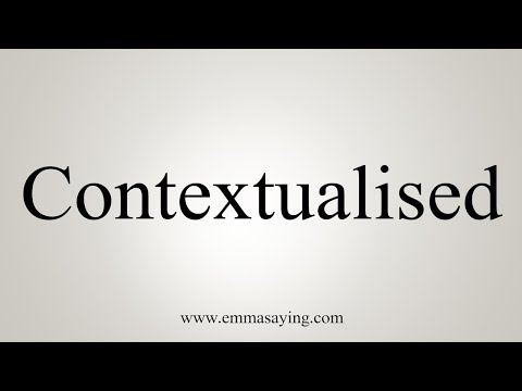 How To Say Contextualised