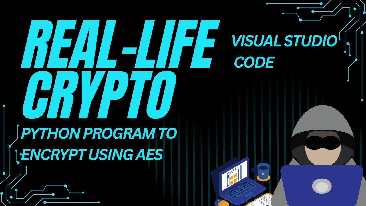 Real-Life Cryptography, Alice Bob, Python Tutorial. python program to encrypt using AES