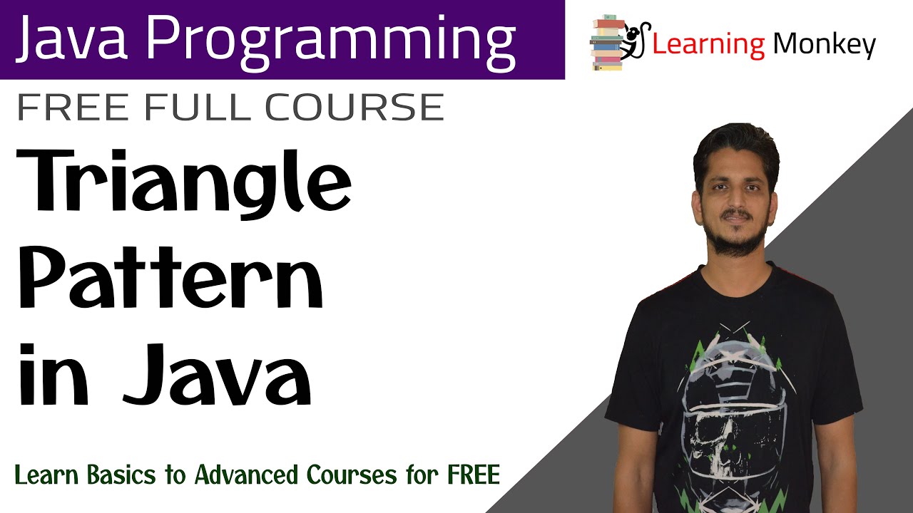Triangle Pattern in Java || Lesson 27 || Java Programming || Learning Monkey ||