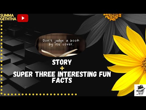 story + super three interesting fun facts|don't judge a book by its cover|tamil moral story and fact