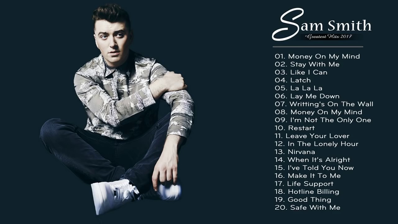 Sam Smiths Greatest Hits 2018 - In The Lonely Hour Album - Best of Sam Smiths