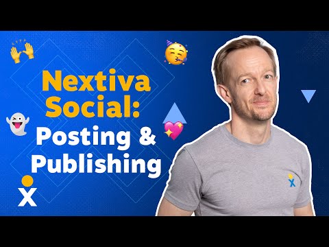 Nextiva Social | How to Post and Publish