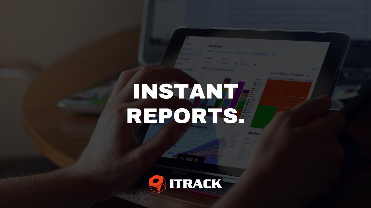 Instant Reports - ITrack