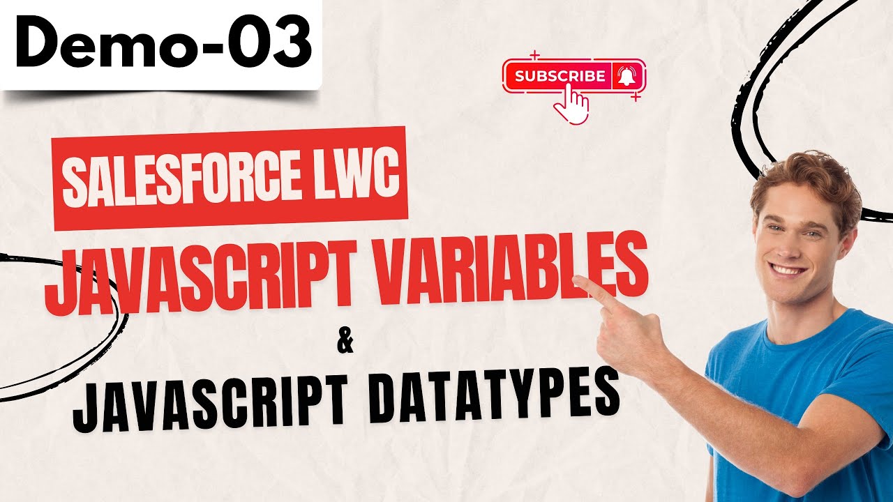 Salesforce LWC Demo 03 | JavaScript Variables & JavaScript Datatypes |  Tutorial for Beginners