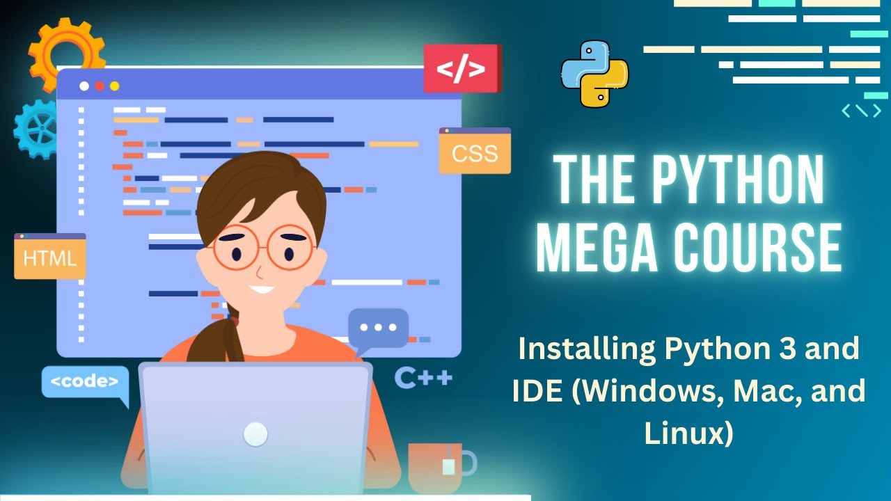 Installing Python 3 and an IDE (Windows, Mac, and Linux)