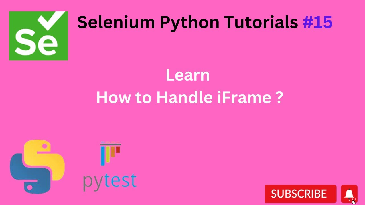 #Tutorials  15 || How to handle iframe || Selenium Python