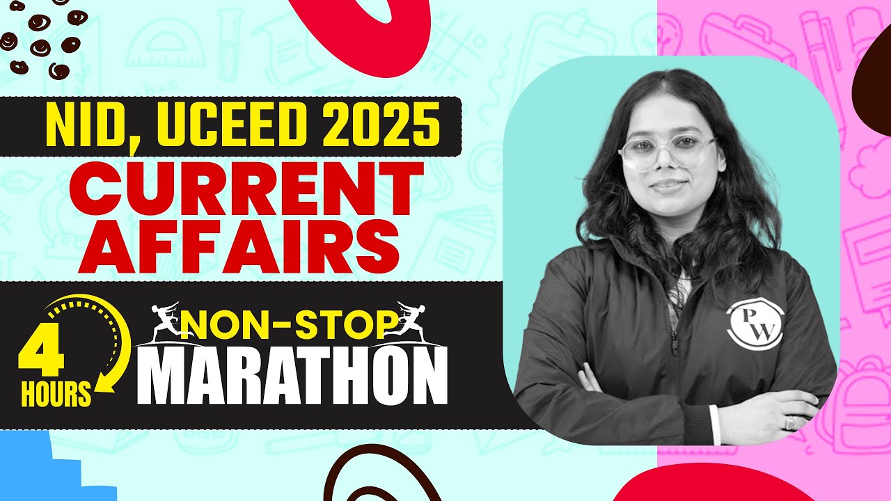Current Affairs Marathon: Key Highlights and Insights for NID & UCEED ...