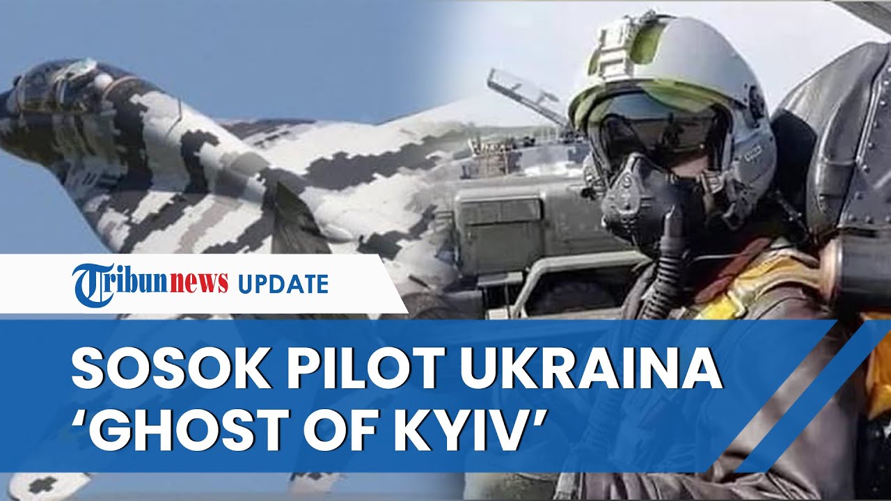 Sosok 'Ghost of Kyiv', Pilot Legenda Ukraina yang Dikabarkan Mampu ...