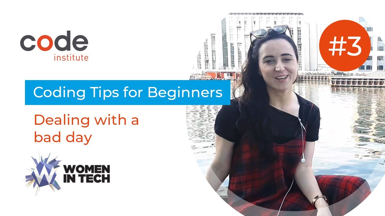 Coding Tips for Beginners - #3 Dealing with a bad day