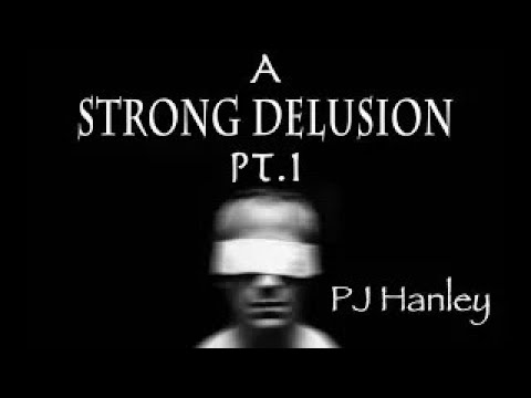 A Strong Delusion – Understanding Bible Prophecy