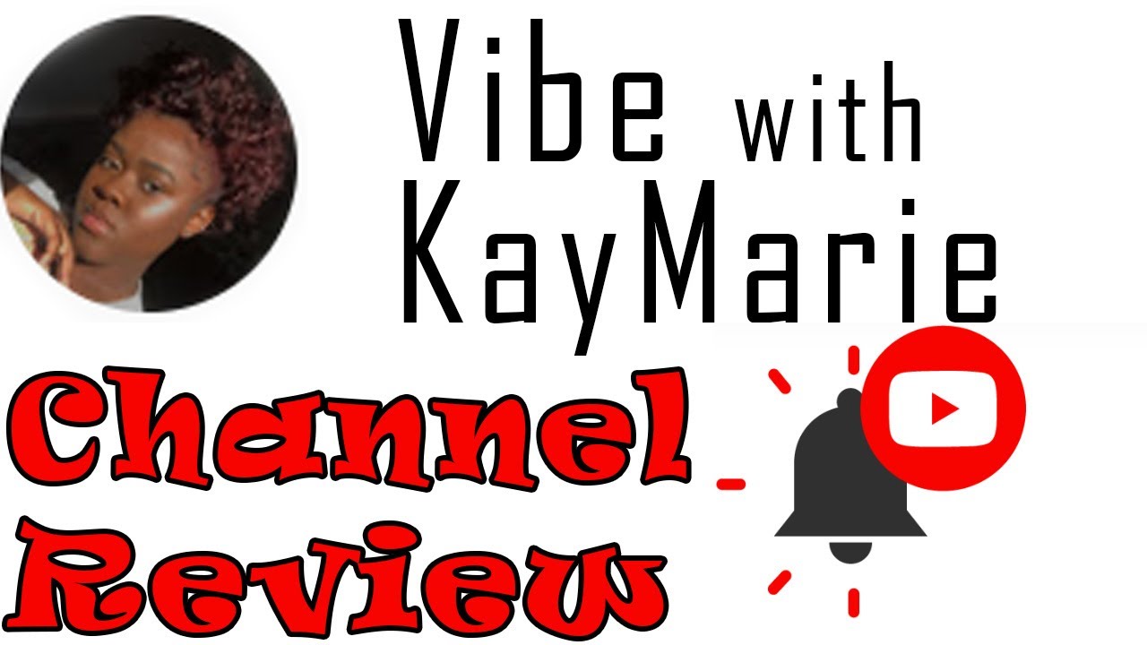 In depth YouTube channel Review How to grow on YouTube get subscribers in 2020  Vibe with KayMarie