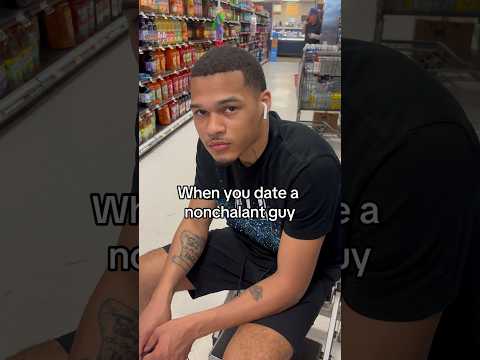 When You Date A Nonchalant Guy 😂