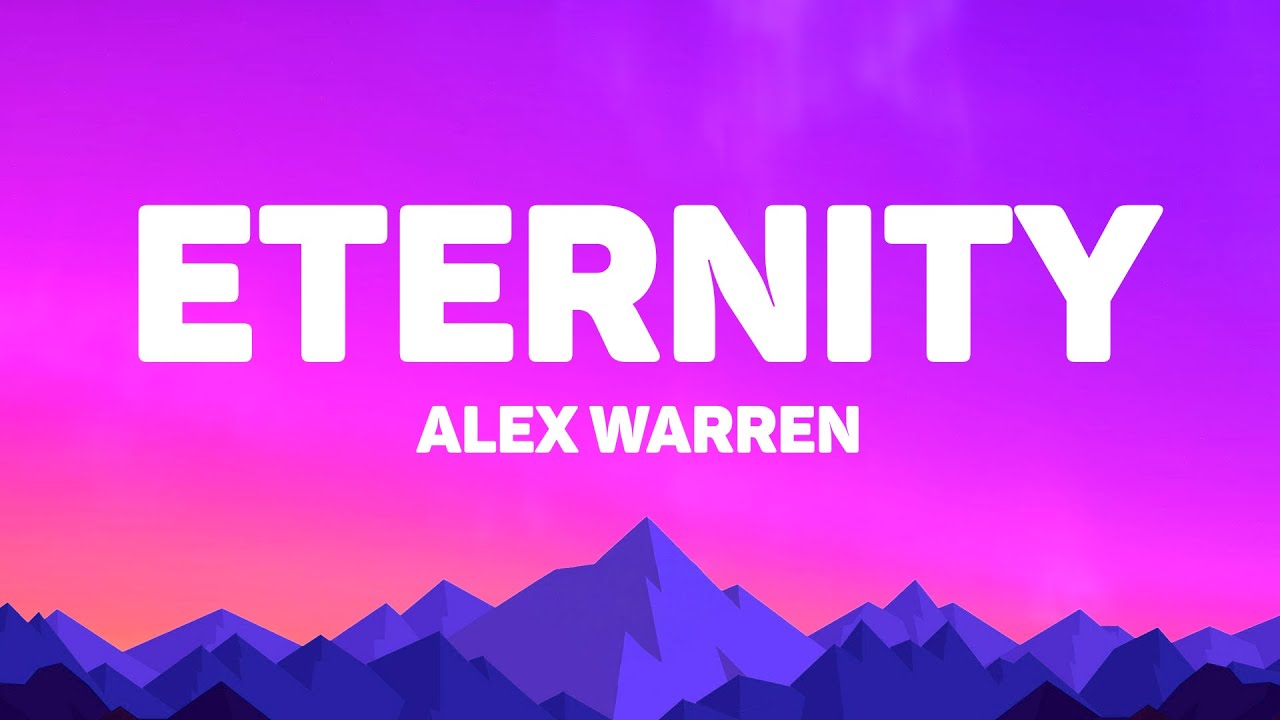 Alex Warren - Eternity (Lyrics)