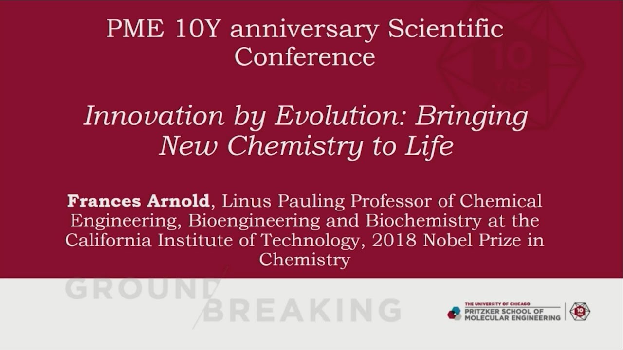 Frances Arnold: Innovation by evolution: Bringing new chemistry to life