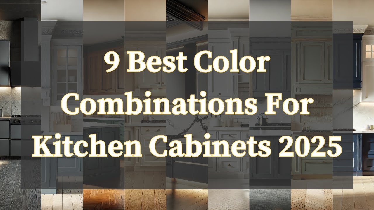 Best 9 kitchen Color Combinations in 2025 | Kitchen Cabinet Color Ideas | Modern Kitchen Color