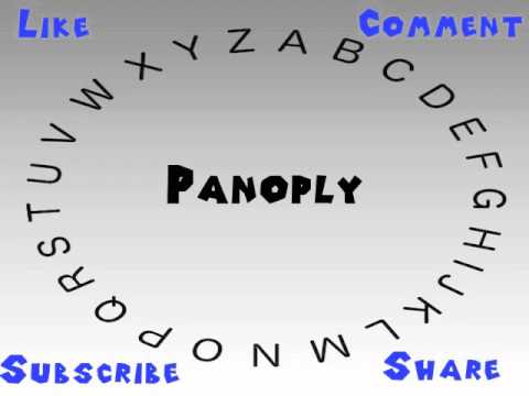 How to Say or Pronounce Panoply