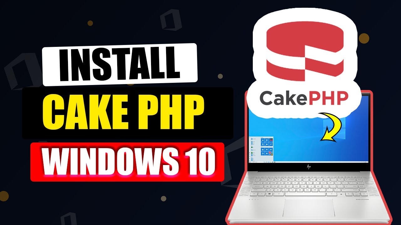 How to Install Cake PHP On Windows 10