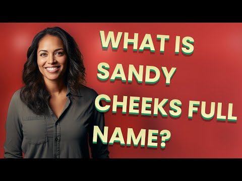 What is Sandy Cheeks full name?