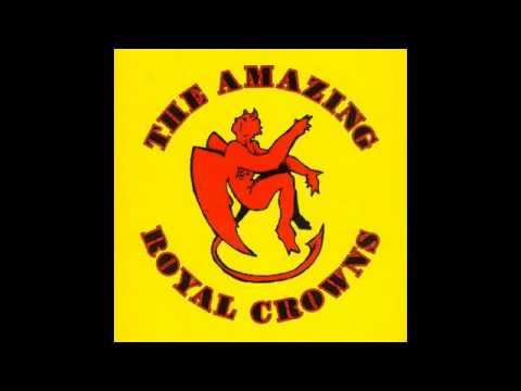 The Amazing Royal Crowns - Baby's Out on Bail