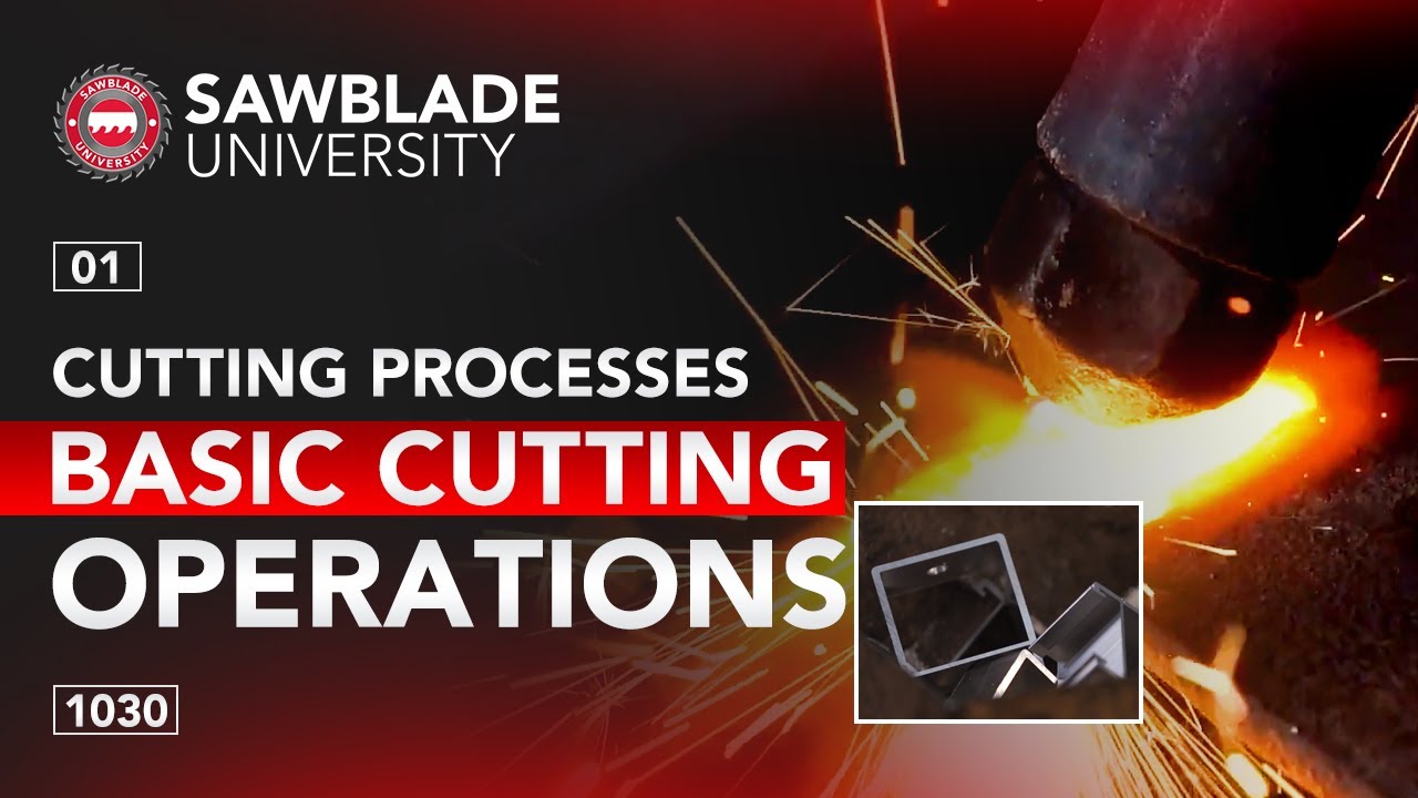 1030 – 01 – Cutting Processes – Basic Cutting Operations