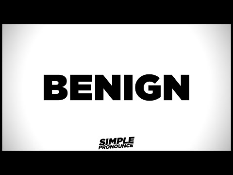 How to Pronounce Benign -  Simple Pronounce