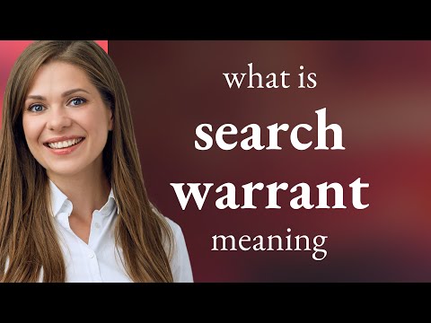 Search warrant • meaning of SEARCH WARRANT