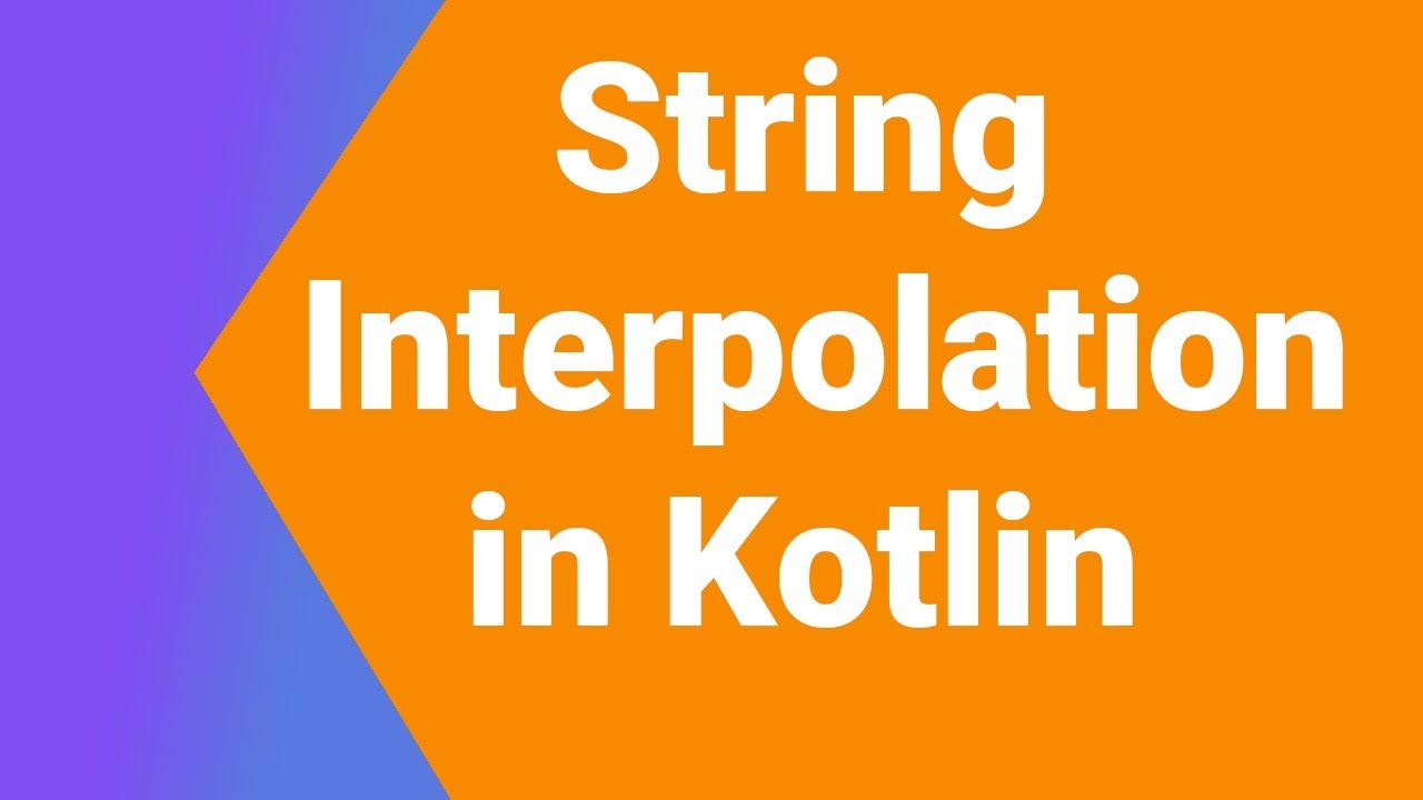String interpolation in kotlin | Kotlin Tutorial Series for beginners| Kotlin Android