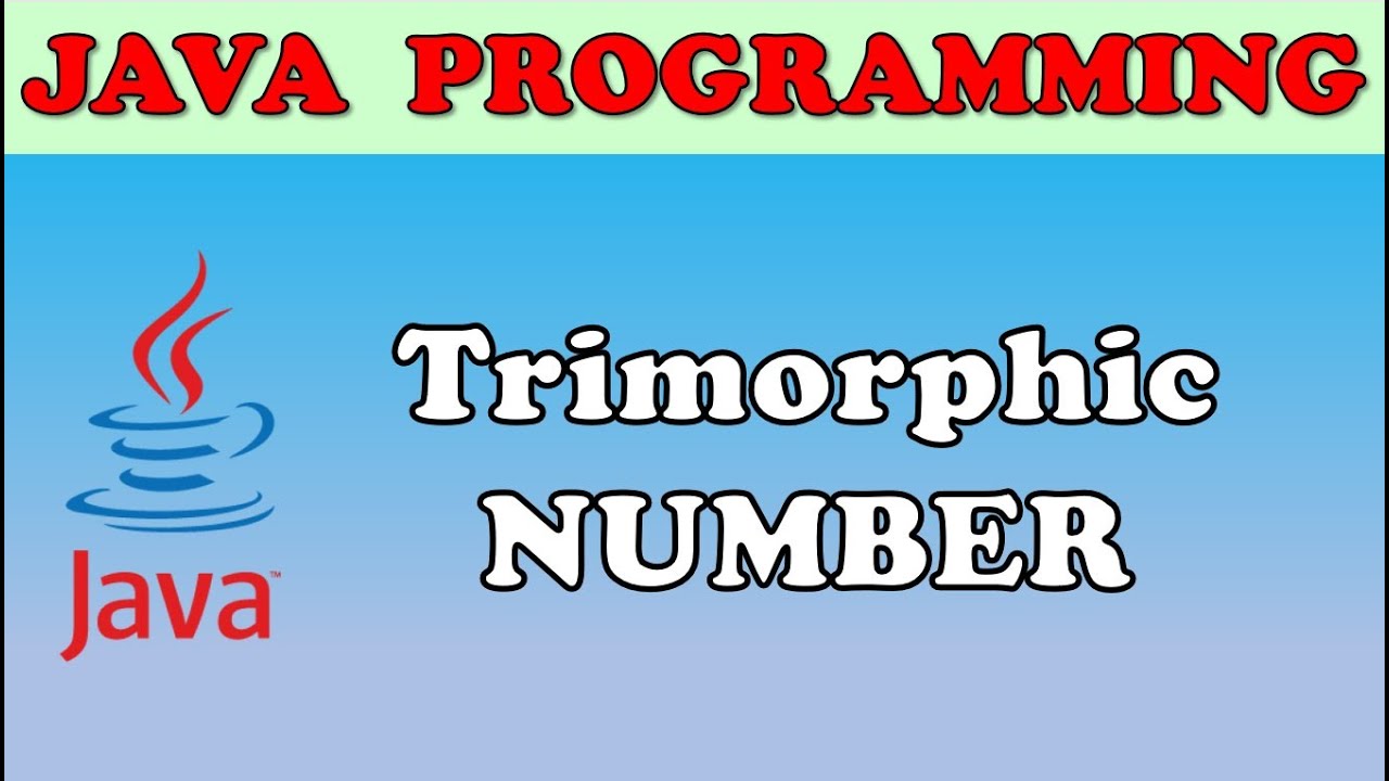Trimorphic Number in JAVA | TechVidya