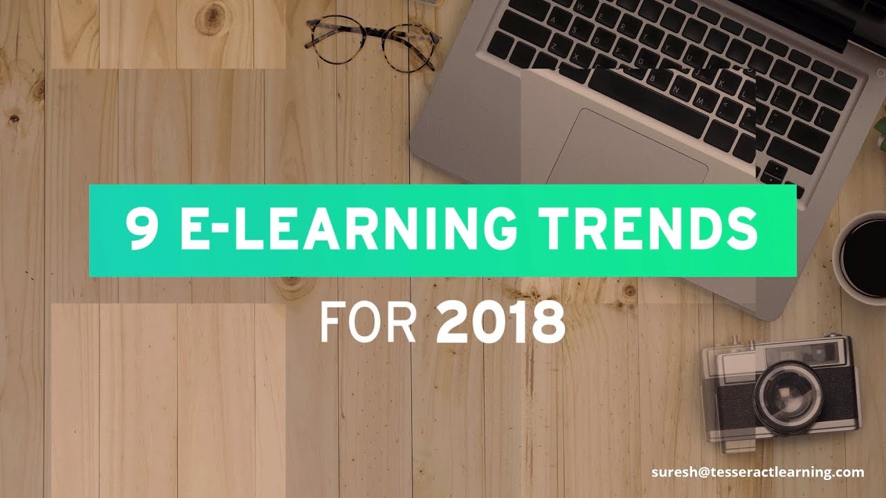 9 eLearning Trends for 2018