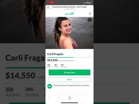 Go fund me. Carli fragala. Link in description. If you donate put in comments your name