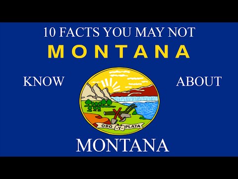 Montana - 10 Facts You May Not Know