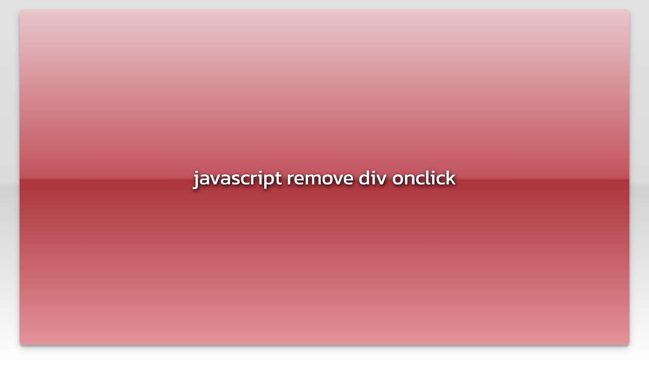 javascript remove div onclick