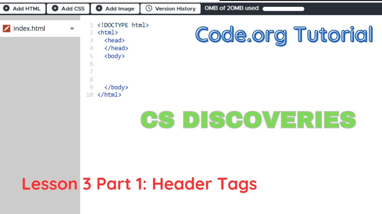 Code org CSD Unit 2 Lesson 3 part 1 (Headers Tags)