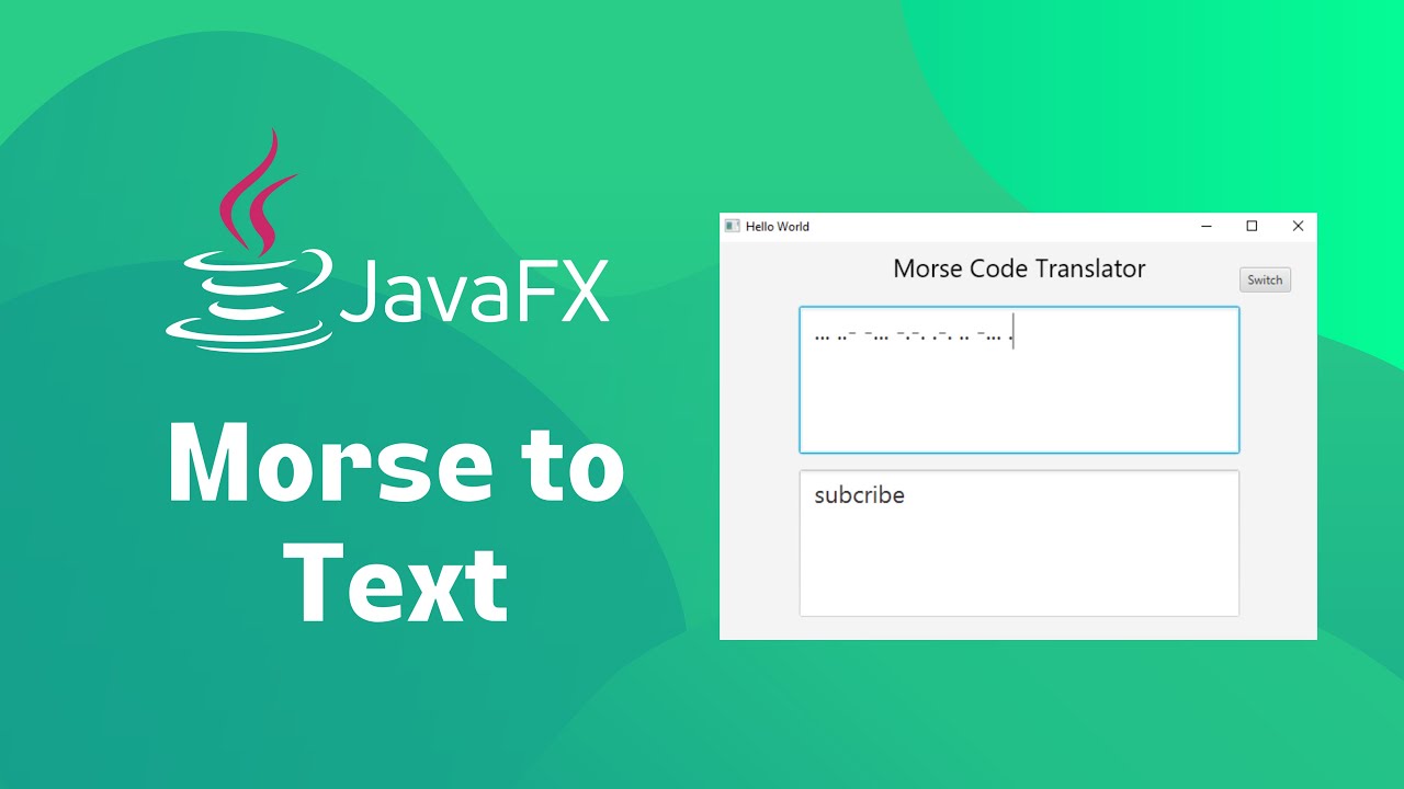 JavaFX  - Morse Code Translator - Morse to Text && Text to Morse