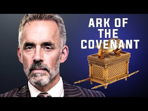 Meaning Of The Ark Of The Covenant | Jordan Peterson