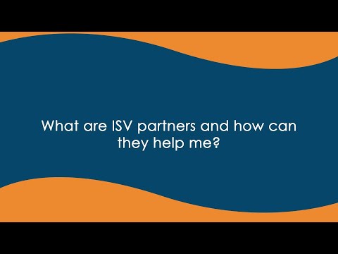 What Are ISV Partners and How Can They Help Me?