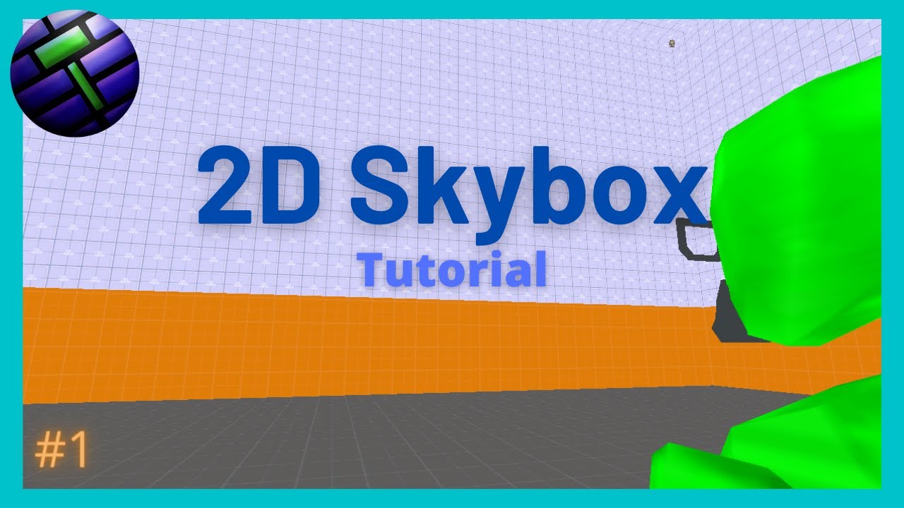 Hammer Editor #1 | 2D Skybox