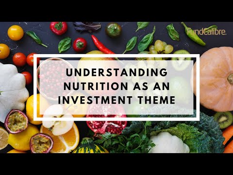 Understanding nutrition as an investment theme
