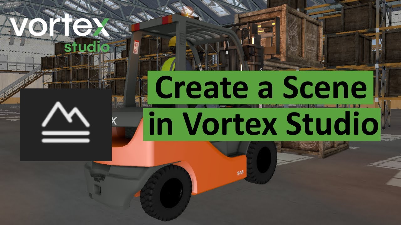 Vortex Studio Getting Started Tutorial - Creating your First Scene