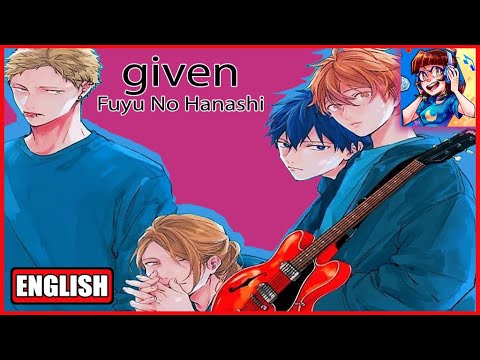 Fuyu no Hanashi - A Winter Story | GIVEN [FULL ENGLISH VERSION]