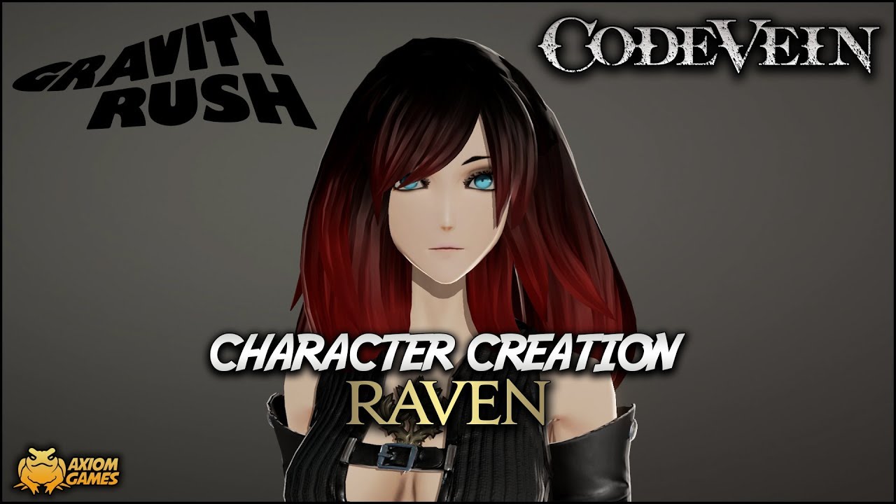 Code Vein - Raven Character Creation (Gravity Rush)