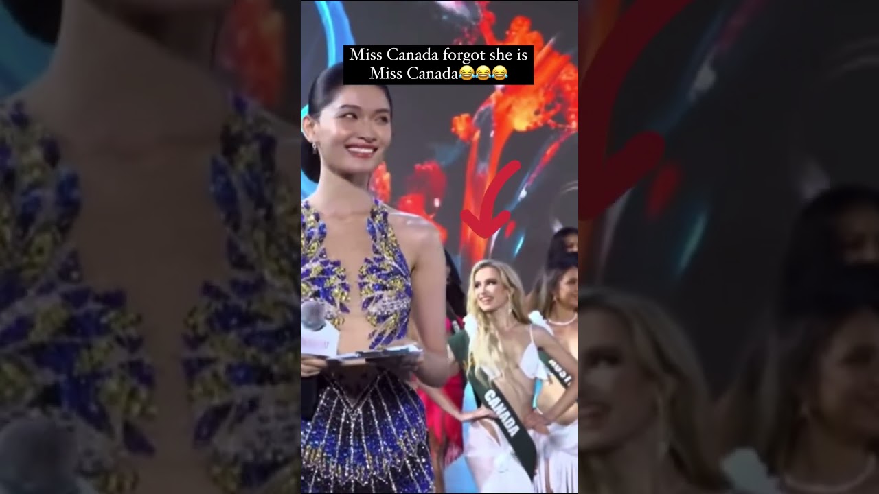 She forgot that she is Miss Canada🤣