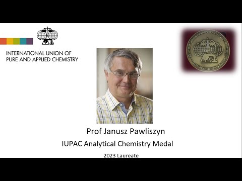 IUPAC Analytical Chemistry Medal Lecture, 2023: Prof Janusz Pawliszyn